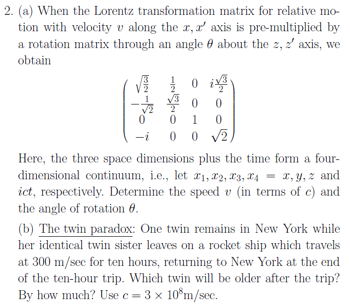 Solved ကြ OM 2 2. (a) When the Lorentz transformation matrix | Chegg.com