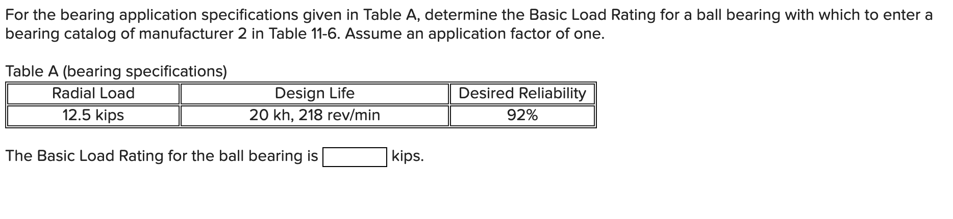 Solved For the bearing application specifications given in | Chegg.com