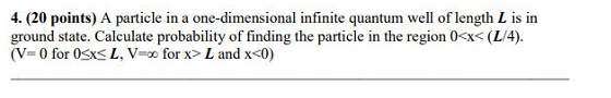 Solved 4. (20 points) A particle in a one-dimensional | Chegg.com