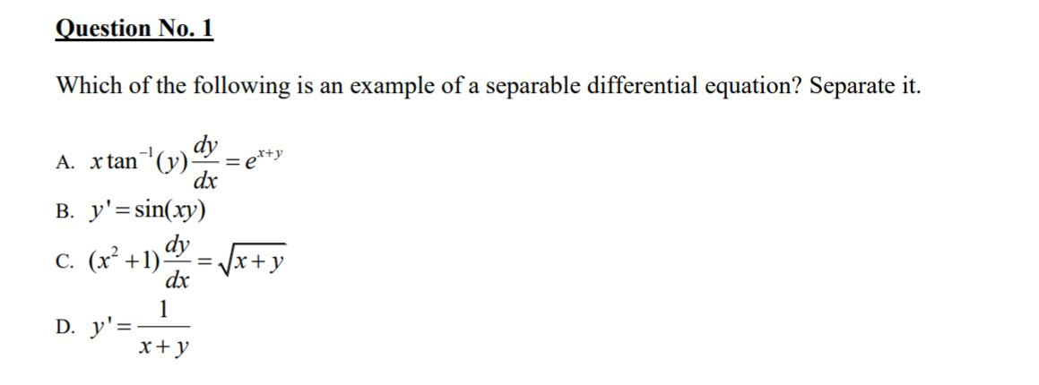 Solved Question No. 1 example of a separable differential | Chegg.com