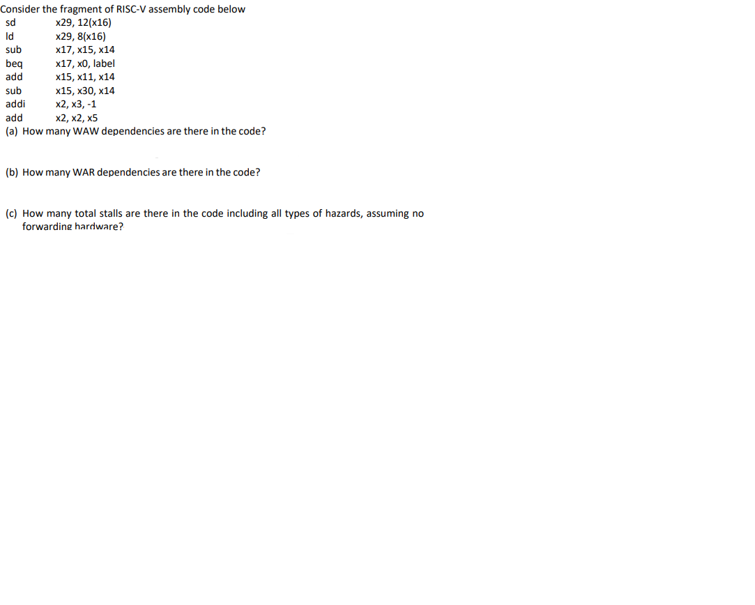 Solved Consider the fragment of RISC-V assembly code below | Chegg.com