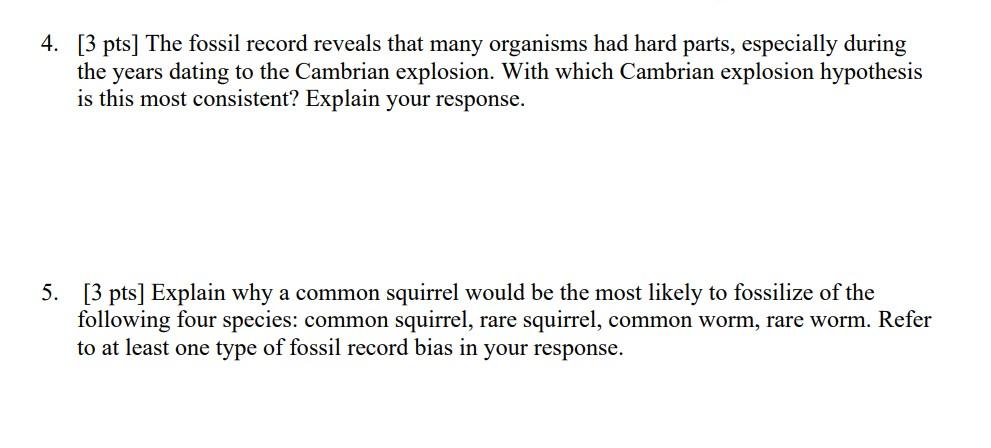 Solved 4. [3 pts] The fossil record reveals that many | Chegg.com