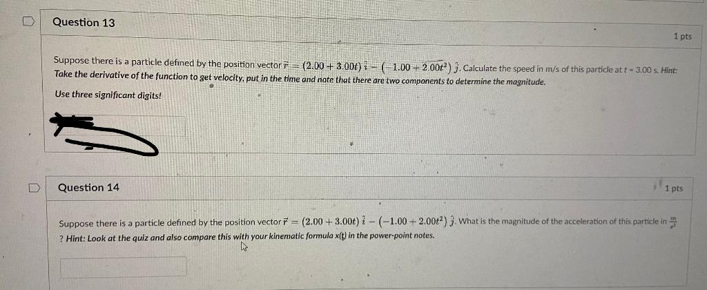 Solved Suppose there is a particle defined by the position | Chegg.com
