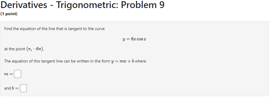 Solved Derivatives - Trigonometric: Problem 8 (1 point) Find | Chegg.com