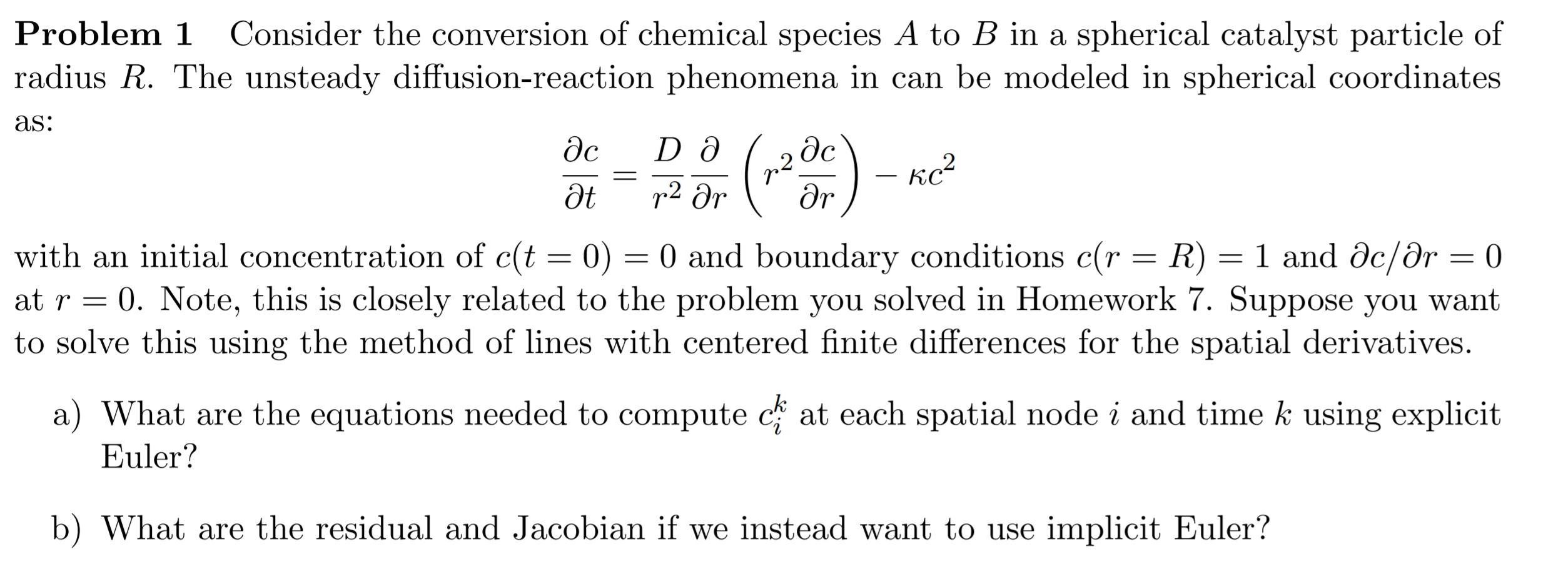 Problem 1 Consider the conversion of chemical species | Chegg.com