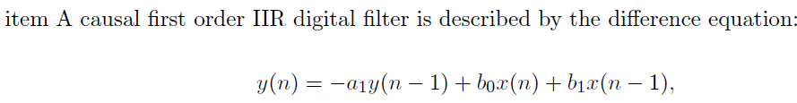 Solved item A causal first order IIR digital filter is | Chegg.com