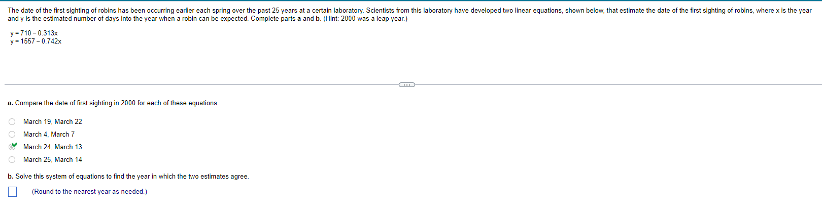 Solved and y is the estimated number of days into the year | Chegg.com
