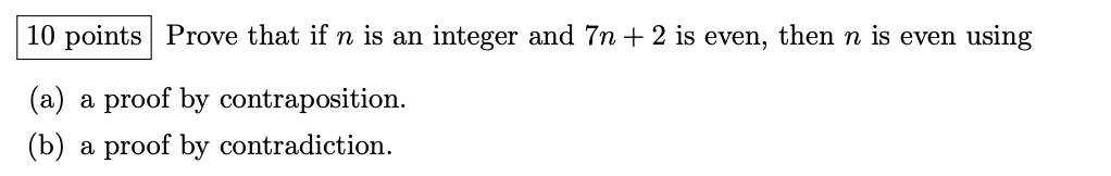 Solved 10 points Prove that if n is an integer and 7n + 2 is | Chegg.com