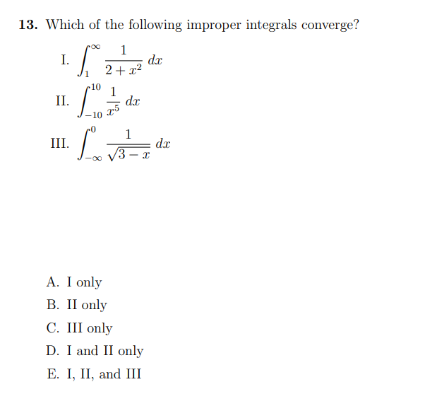 Solved Which of ﻿the following improper integrals | Chegg.com