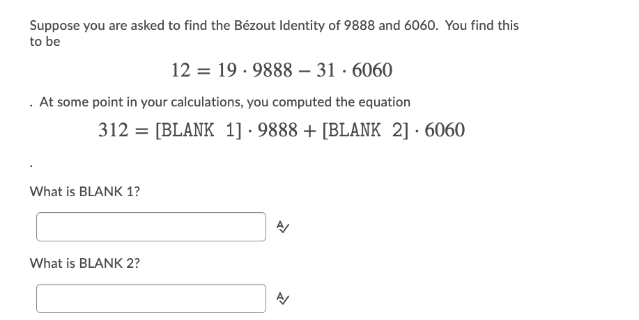 Solved Suppose you are asked to find the Bézout Identity of | Chegg.com