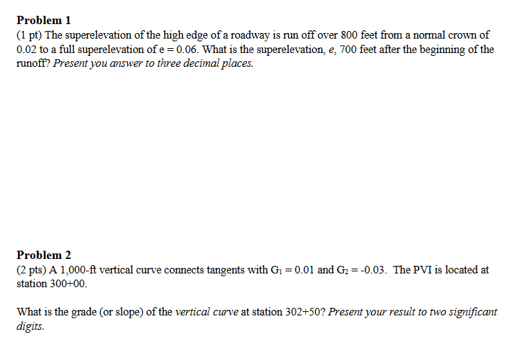 Solved by an EXPERT Problem 1(1 pt) ﻿The superelevation of ﻿the high edge | Chegg.com