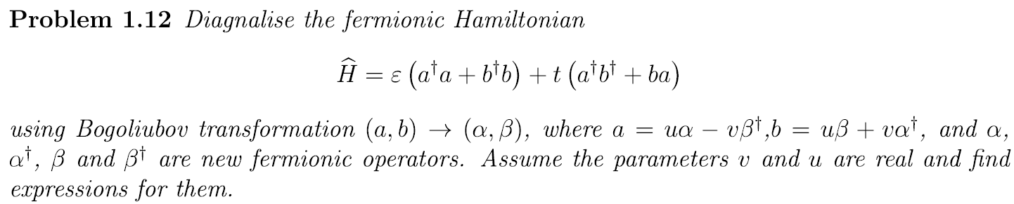 Solved Problem 1.12 Diagnalise the fermionic Hamiltonian h = | Chegg.com