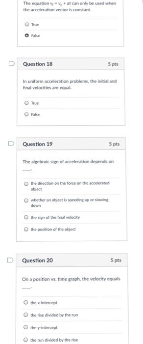 Solved The equation v Vo + at can only be used when the | Chegg.com
