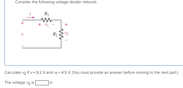 Solved Consider the following voltage divider network. i R + | Chegg.com