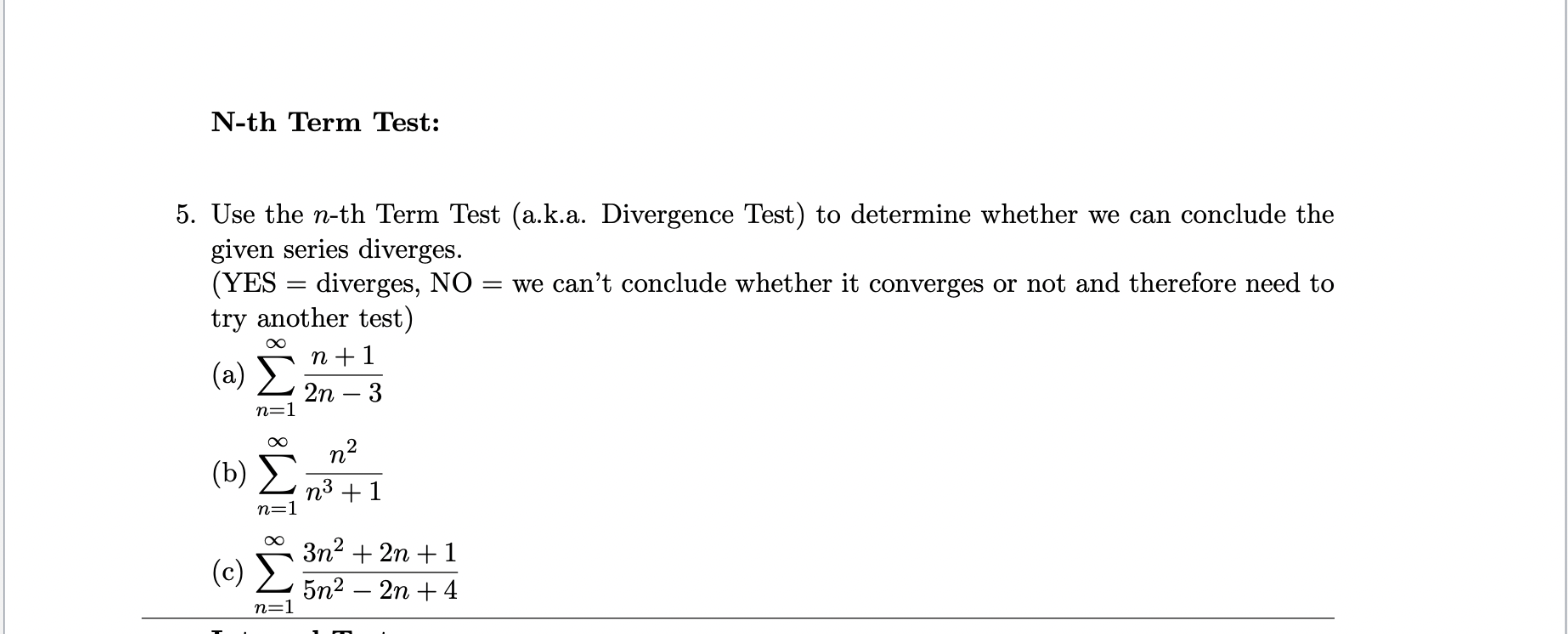 Solved 5. Use the n-th Term Test (a.k.a. Divergence Test) to | Chegg.com