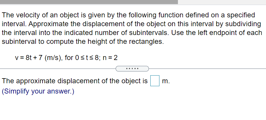 Solved The velocity of an object is given by the following | Chegg.com