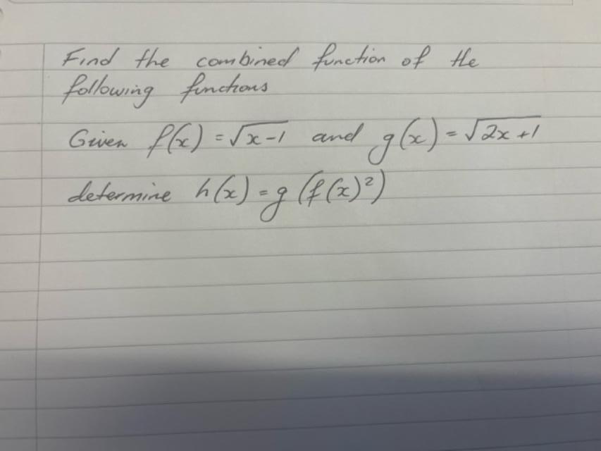 Solved Find the combined function of the following finctions | Chegg.com