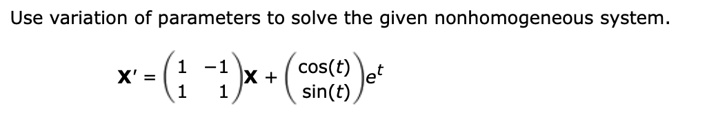 Solved Use variation of parameters to solve the given | Chegg.com