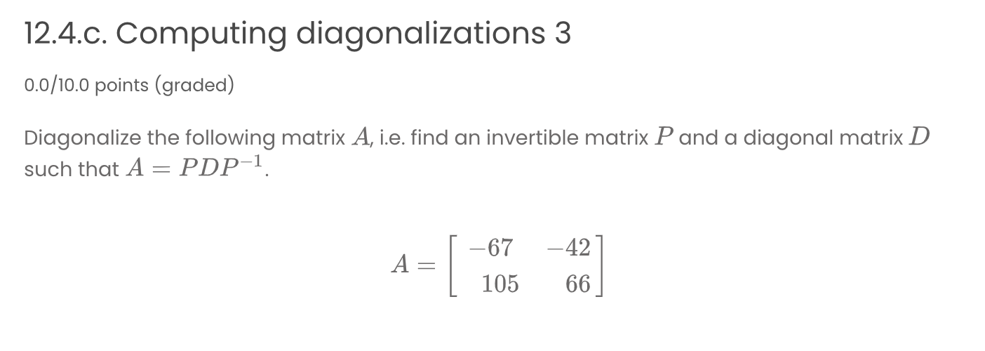 Solved 12.4.a. Computing diagonalizations 1 0.0/10.0 points | Chegg.com
