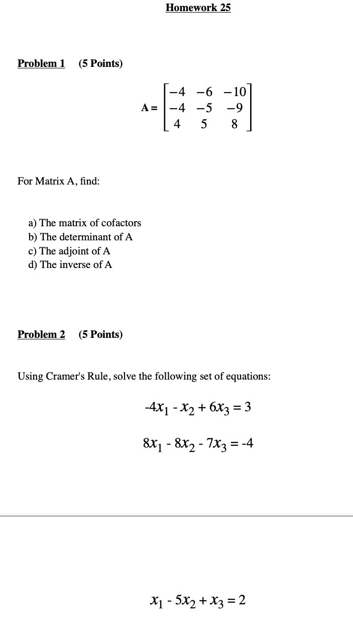 Solved Problem 1 (5 Points) A=⎣⎡−4−44−6−55−10−98⎦⎤ For | Chegg.com Solved Problem 1 (5 Points) A=⎣⎡−4−44−6−55−10−98⎦⎤ For | Chegg.com