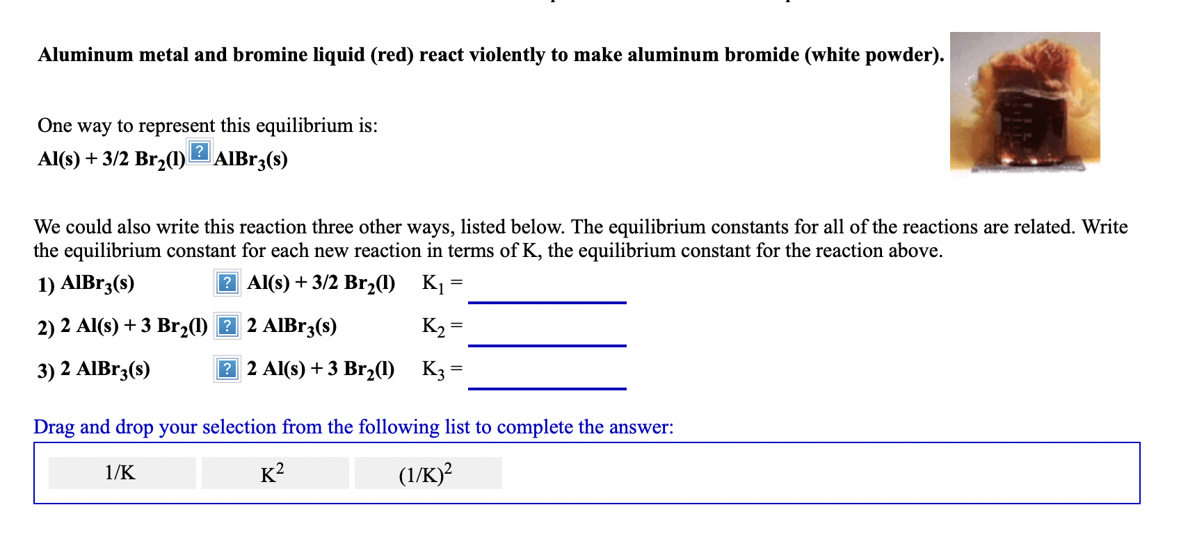 Solved Aluminum metal and bromine liquid (red) react | Chegg.com