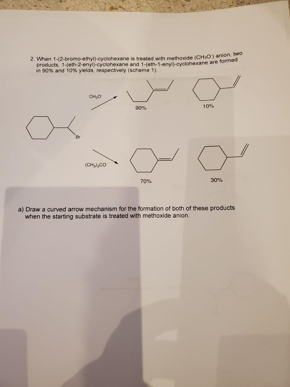 Solved 2. When 1-(2-bromo-ethyl)-cyclohexane is treated with | Chegg.com