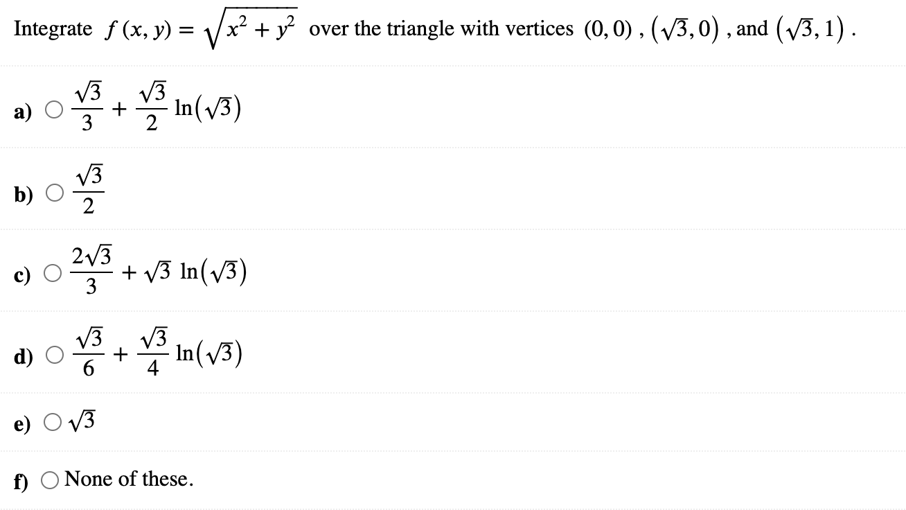 Solved Integrate f(x,y)=x2+y2 over the triangle with | Chegg.com