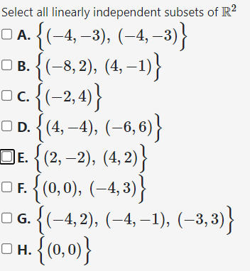 Solved Select all linearly independent subsets of R2 A. | Chegg.com