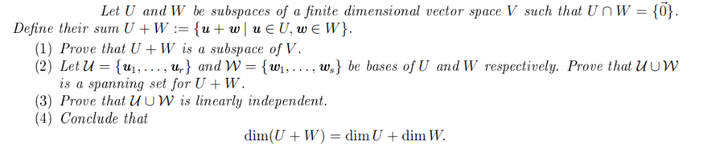 Solved Let U and W be subspaces of a finite dimensional | Chegg.com