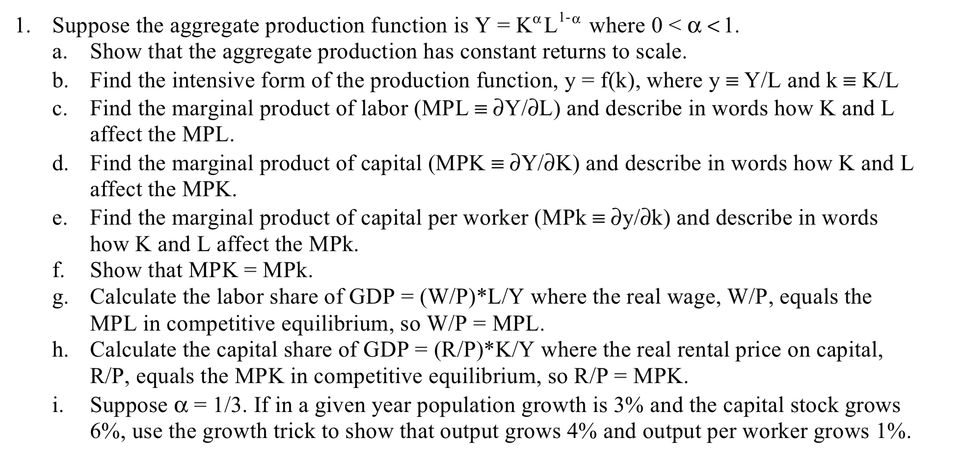 Solved 1. Suppose the aggregate production function is Y = | Chegg.com