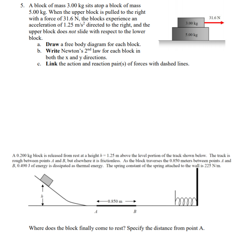 Solved 31.6N 5. A block of mass 3.00 kg sits atop a block of | Chegg.com