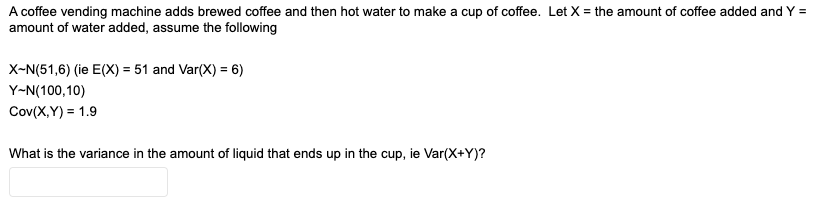 Solved A coffee vending machine adds brewed coffee and then | Chegg.com