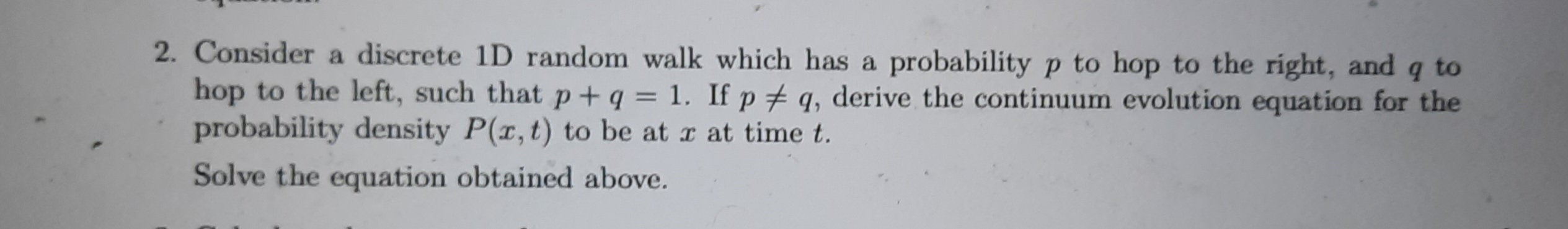 Solved Consider a discrete 1D ﻿random walk which has a | Chegg.com