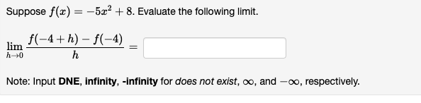 Solved Suppose F X −5x2 8 Evaluate The Following Limit