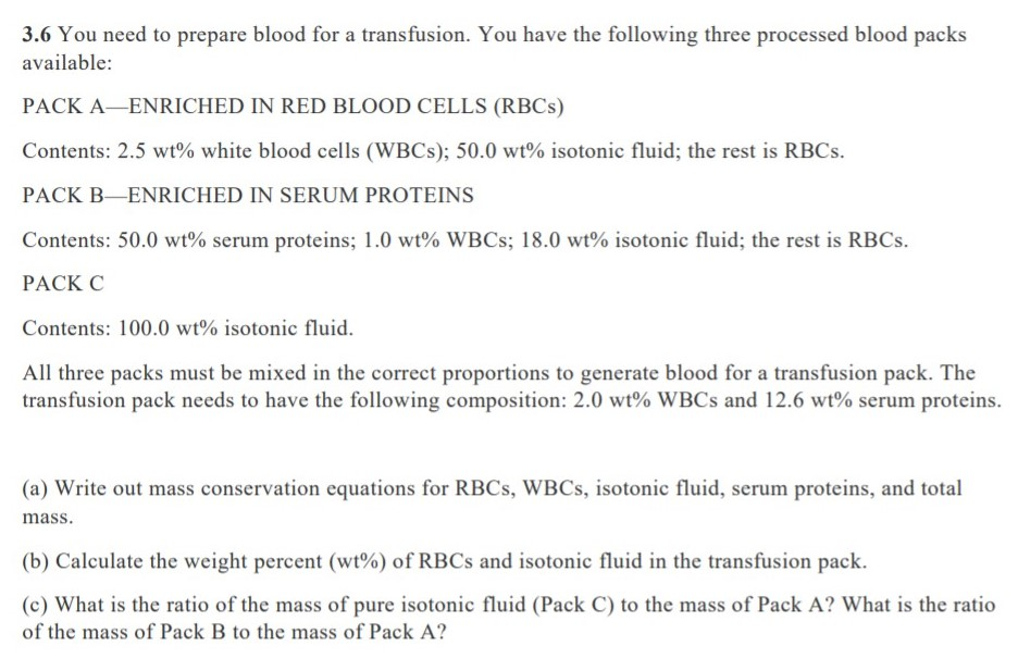 Solved 3.6 You need to prepare blood for a transfusion. You | Chegg.com