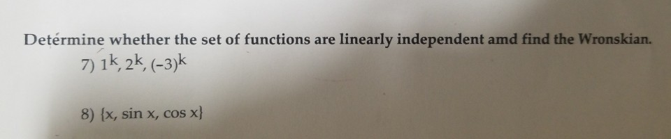 Solved Determine whether the set of functions are linearly | Chegg.com