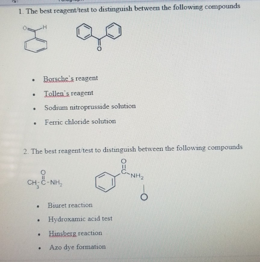 Solved 1. The best reagent/test to distinguish between the | Chegg.com