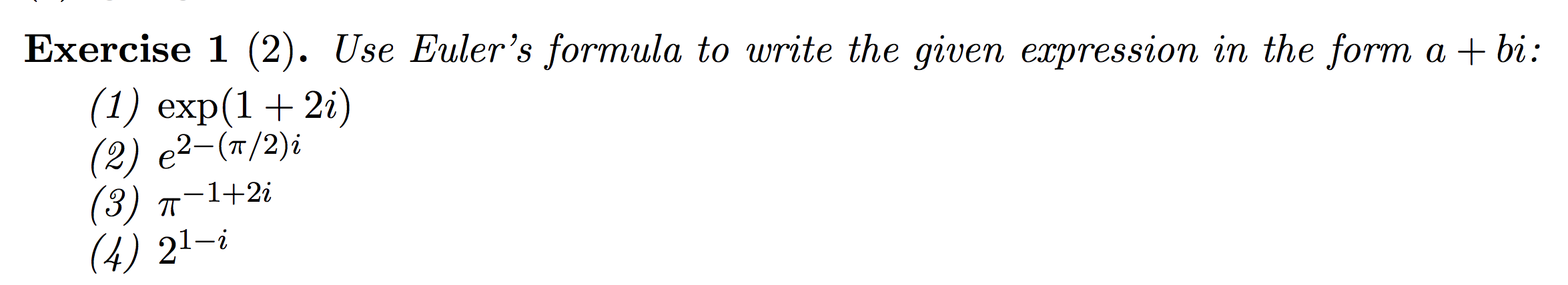 Solved Exercise 1 (2). Use Euler's formula to write the | Chegg.com
