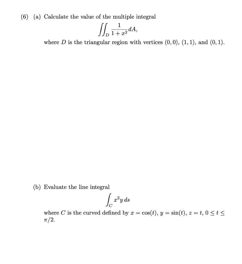 Solved (6) (a) Calculate the value of the multiple integral | Chegg.com