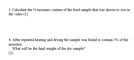 3. Calculate the % moisture content of the food | Chegg.com