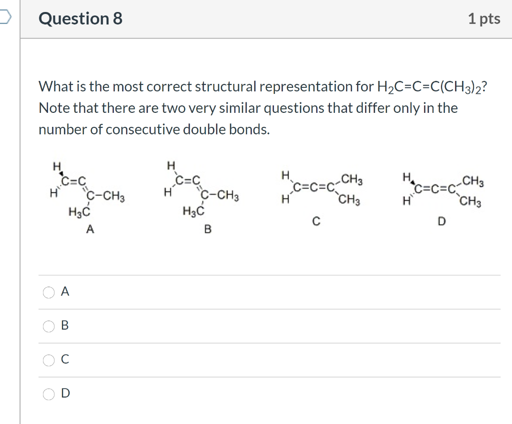Solved Question 8 1 pts What is the most correct structural | Chegg.com