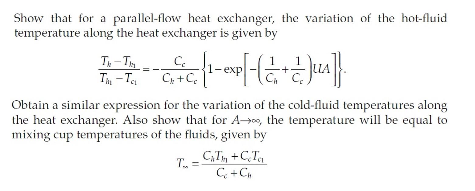Solved Show that for a parallel-flow heat exchanger, the | Chegg.com