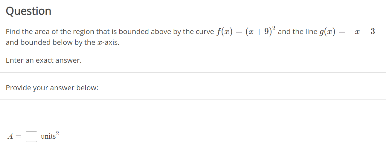 Solved Find the area of the region that is bounded above by | Chegg.com