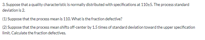 Solved 3. Suppose that a quality characteristic is normally | Chegg.com