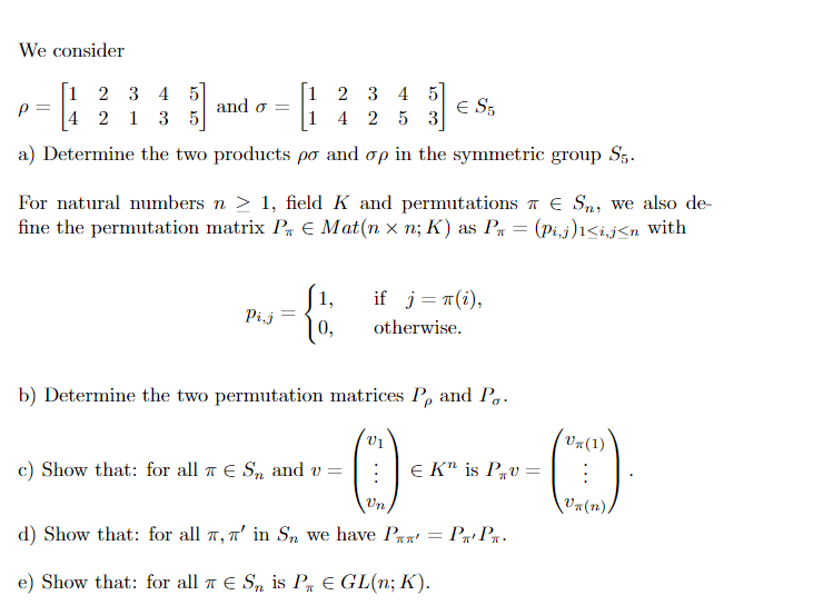 Solved We considerρ=[1234542135] ﻿and σ=[1234514253]inS5a) | Chegg.com