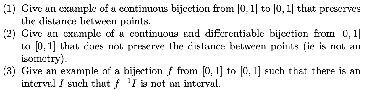 Solved (1) ﻿Give an example of a continuous bijection from | Chegg.com