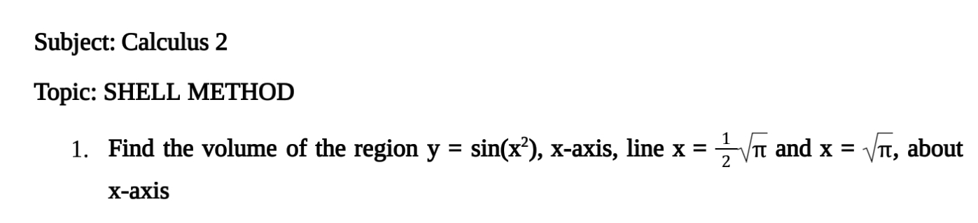 Solved Subject: Calculus 2 Topic: SHELL METHOD 1. Find the | Chegg.com