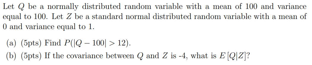 Solved Let Q be a normally distributed random variable with | Chegg.com