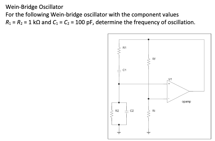 Solved Wein-Bridge Oscillator For the following Wein-bridge | Chegg.com