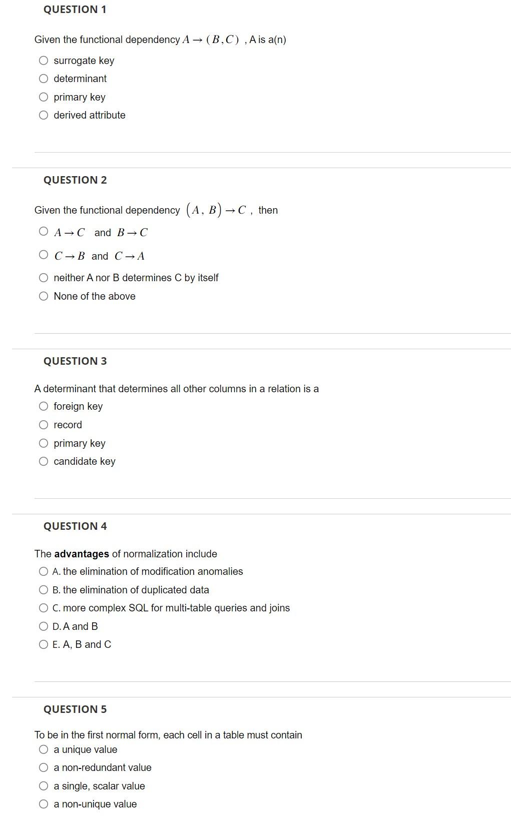 Solved Given the functional dependency A→(B,C),A is a(n) | Chegg.com